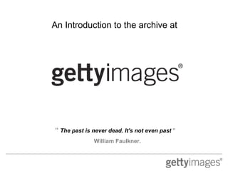 Case study: Archives at Getty Images | PPT