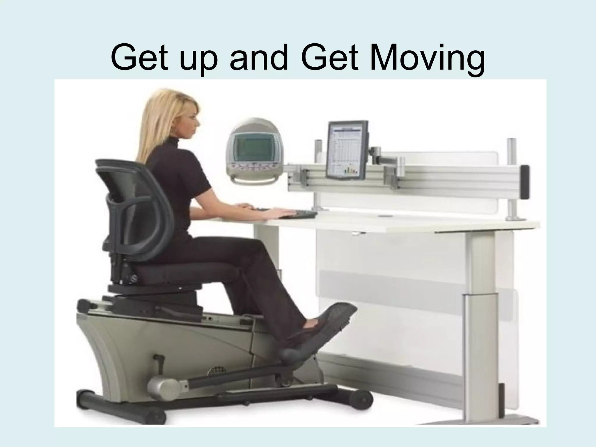 Get up and get moving | PPT