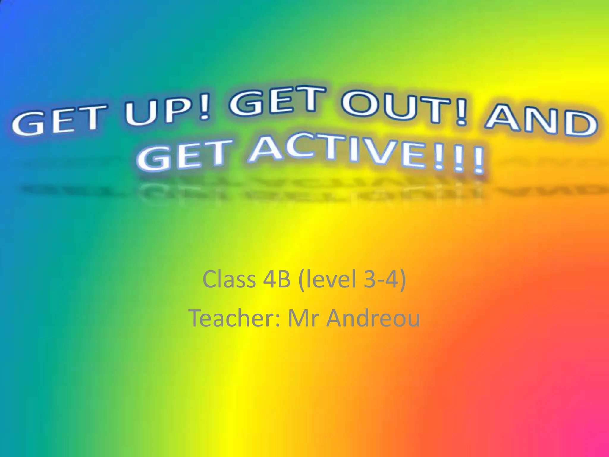 Get up! get out! and get active powerpoint 2.0 | PPT