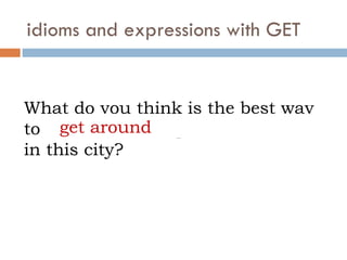 "Get" vocabulary | PPS