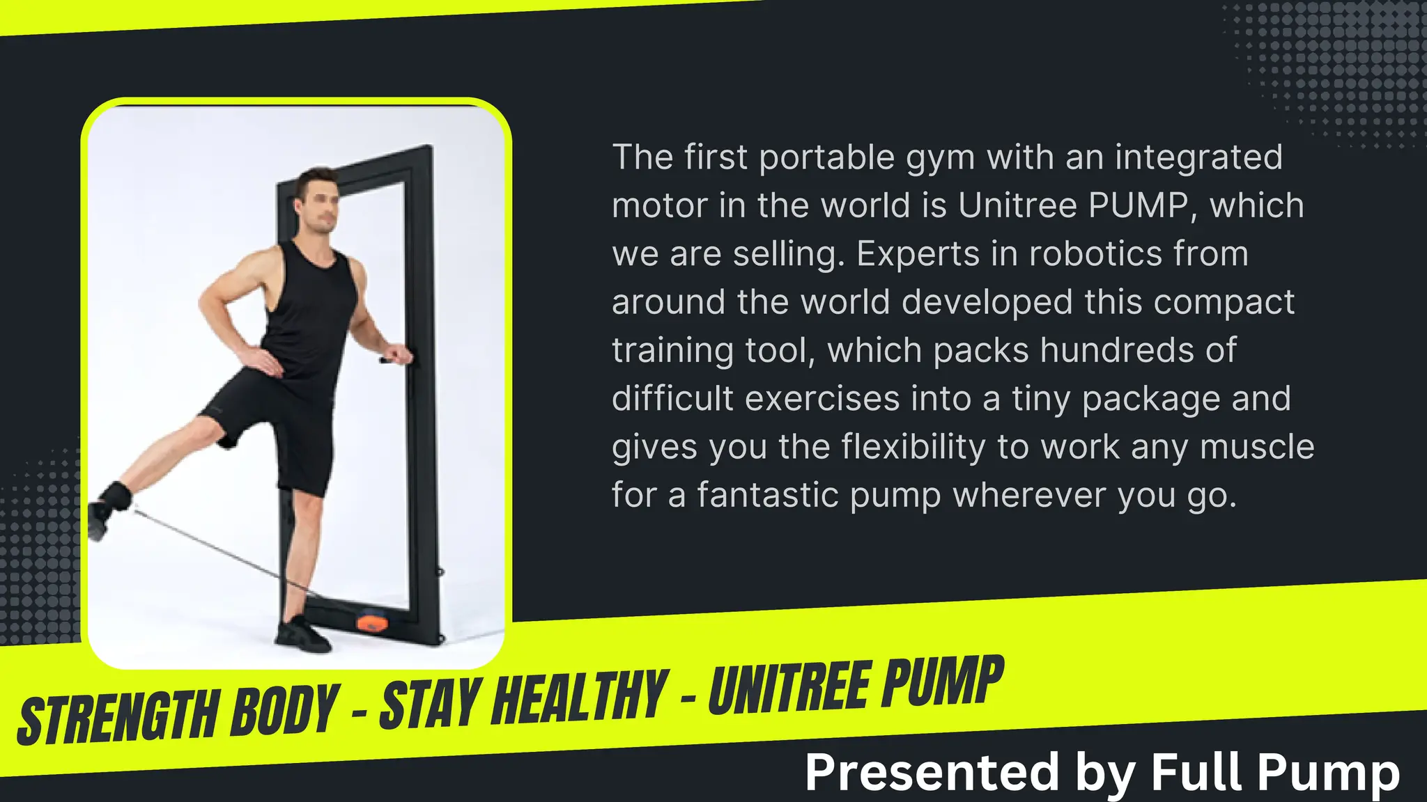 Get your body in shape & Stay healthy with Unitree Pump | PPT