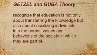 getzel and guba theory god bless you.pptx