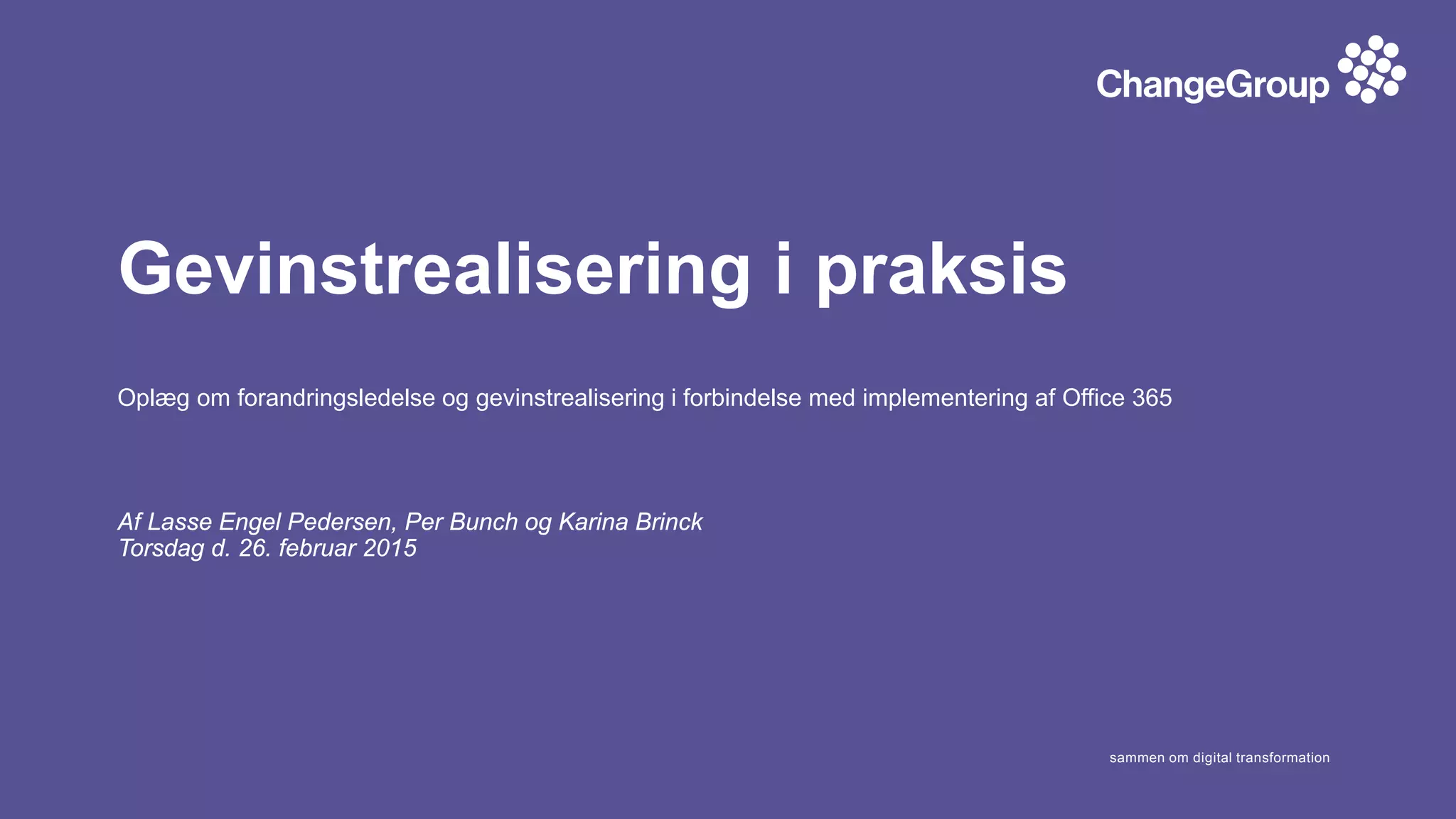 Gevinstrealisering i praksis / ChangeGroup | PDF