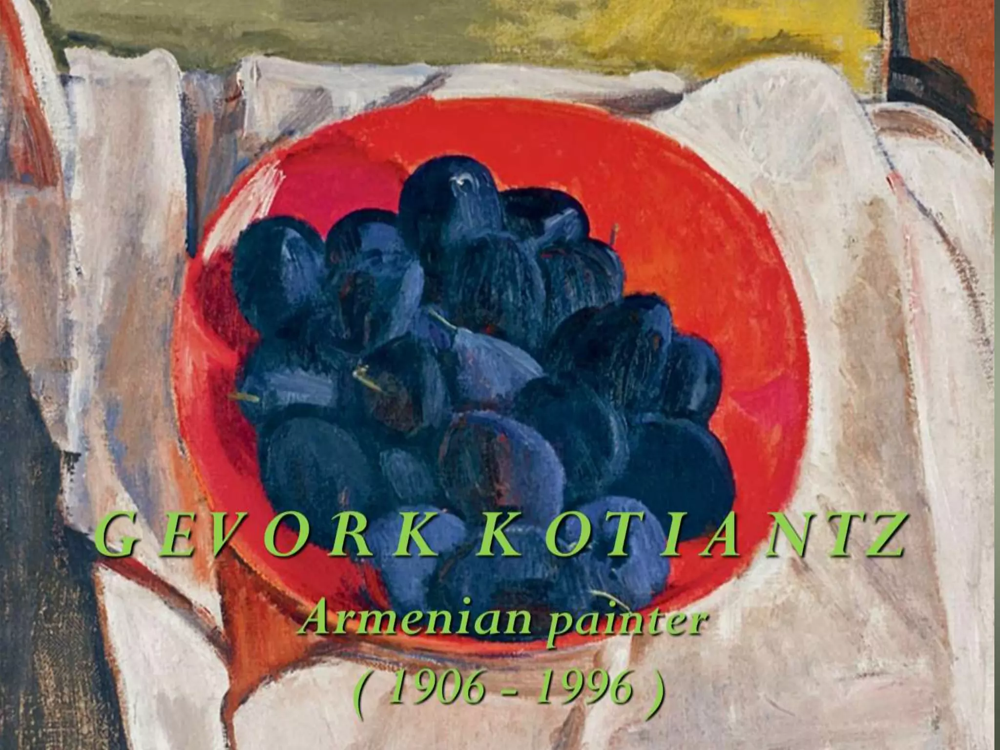 Gevork kotiantz - armenian painter | PPSX
