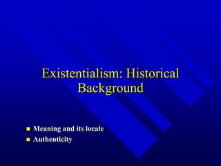 G Existentialism Introduction.ppt | Religion & Spirituality