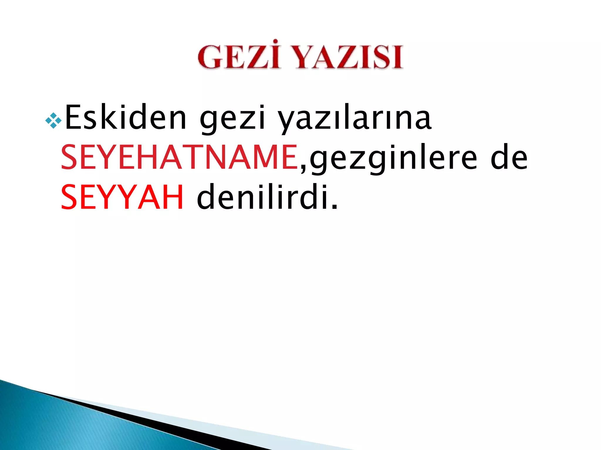 Gezi̇ yazisi nedi̇r | PPTX