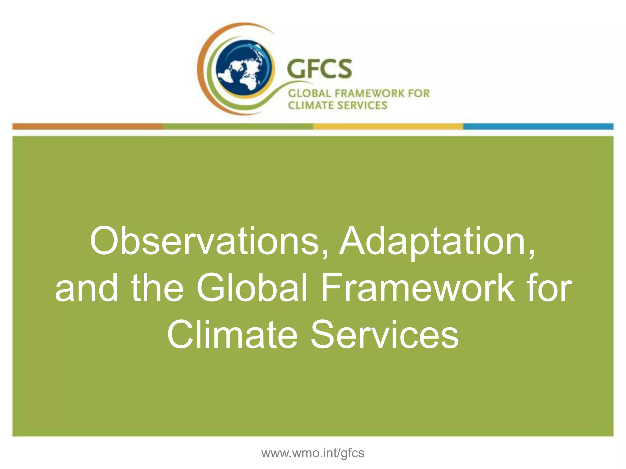 The Global Framework for Climate Services | PPTX