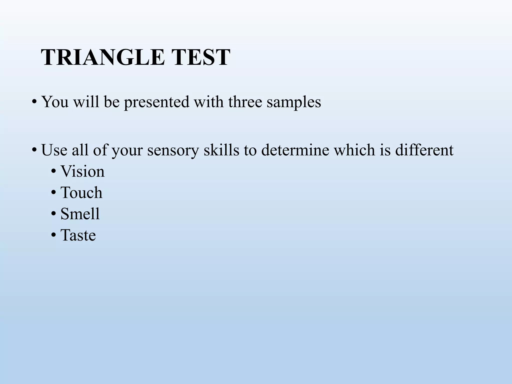 sensory evaluation and requirements, and importance in food industry | PPTX