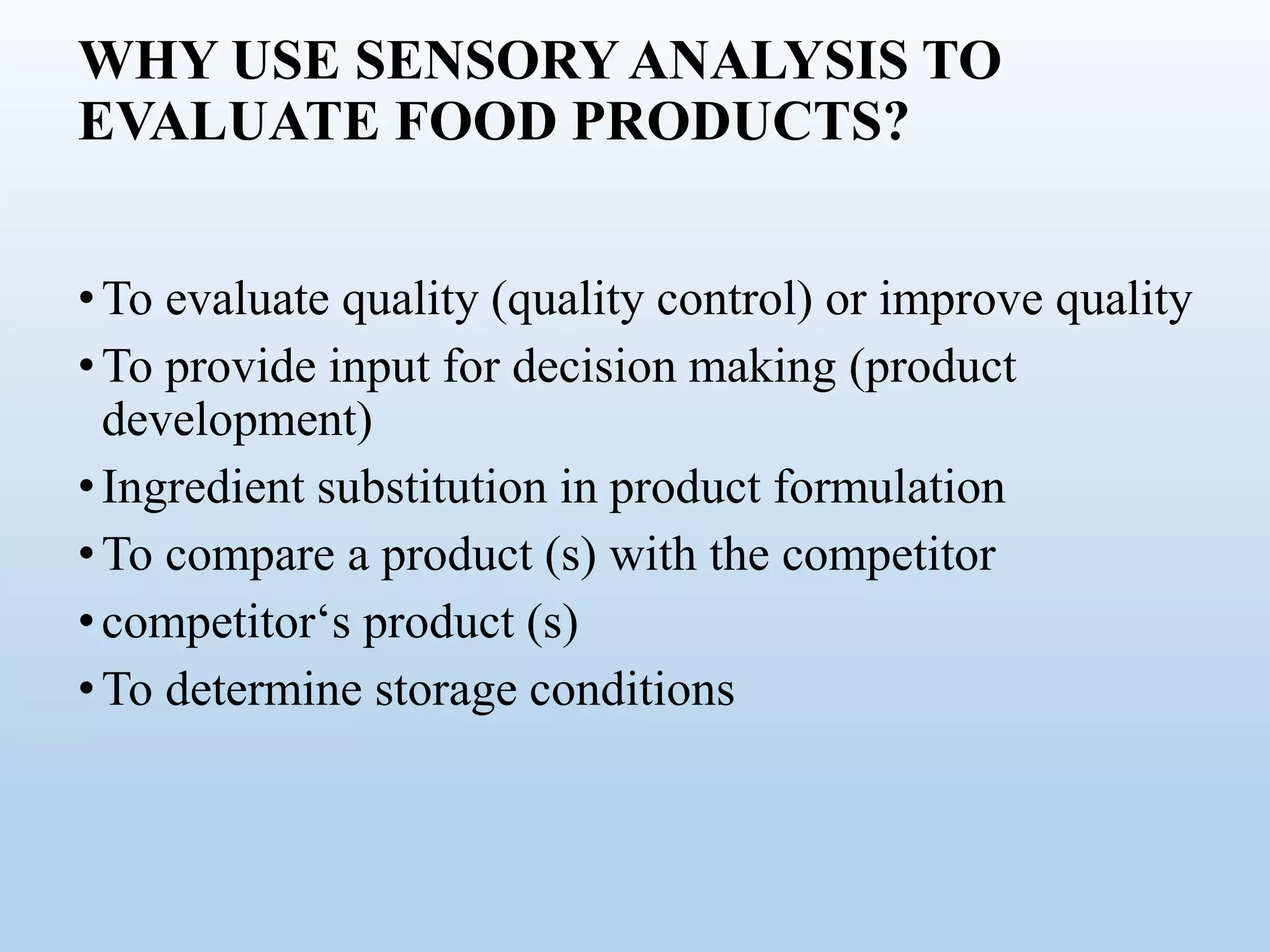 sensory evaluation and requirements, and importance in food industry | PPTX
