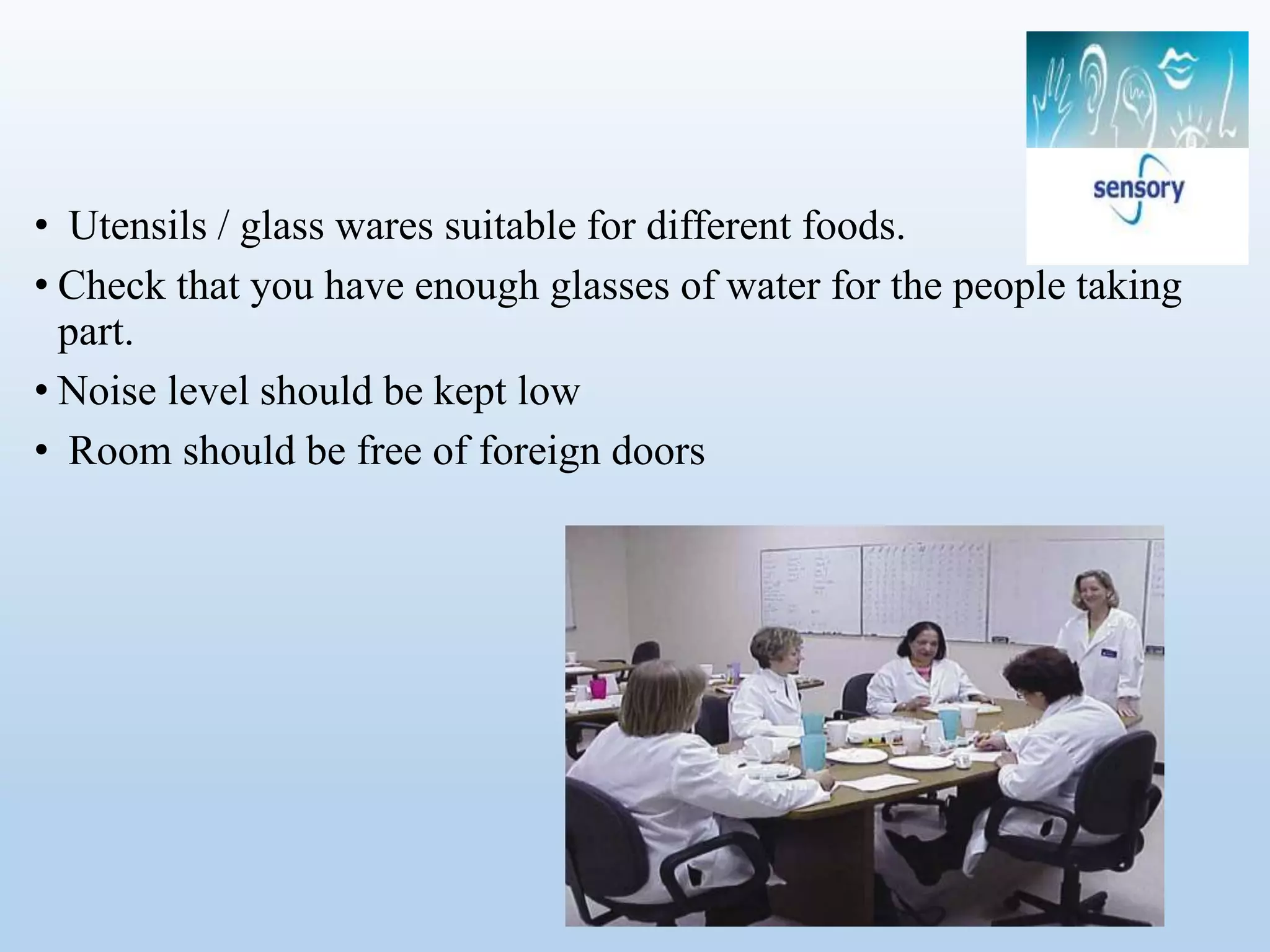 sensory evaluation and requirements, and importance in food industry | PPTX