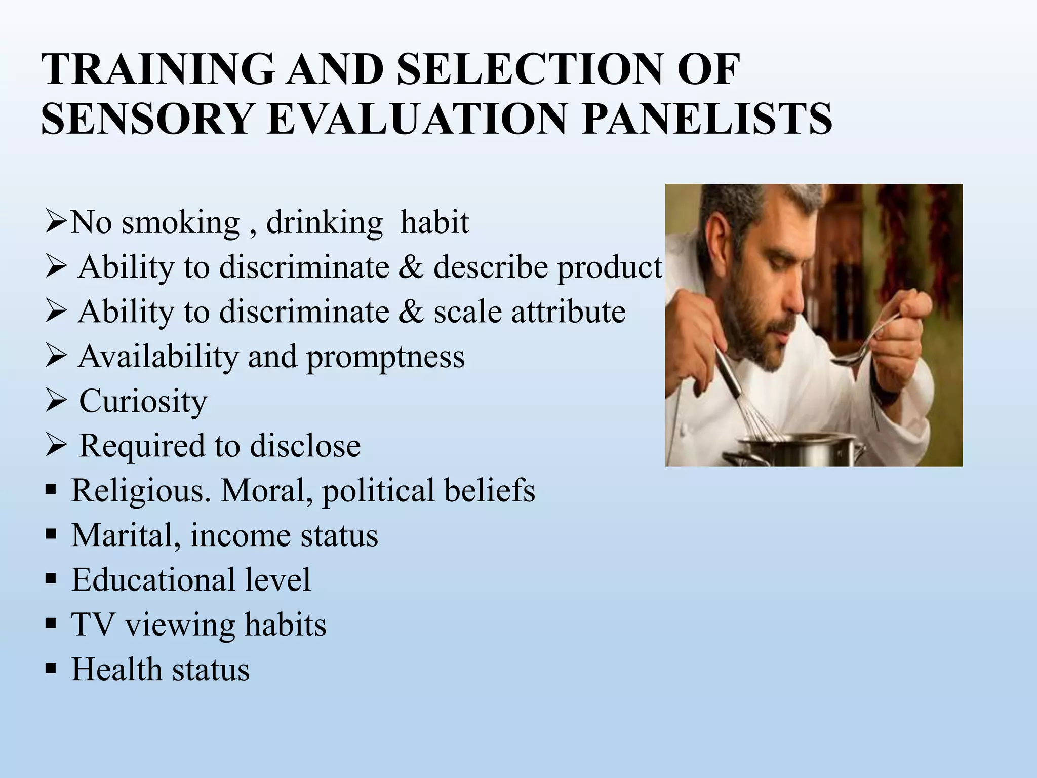 sensory evaluation and requirements, and importance in food industry | PPTX