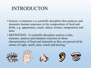 sensory evaluation and requirements, and importance in food industry | PPTX