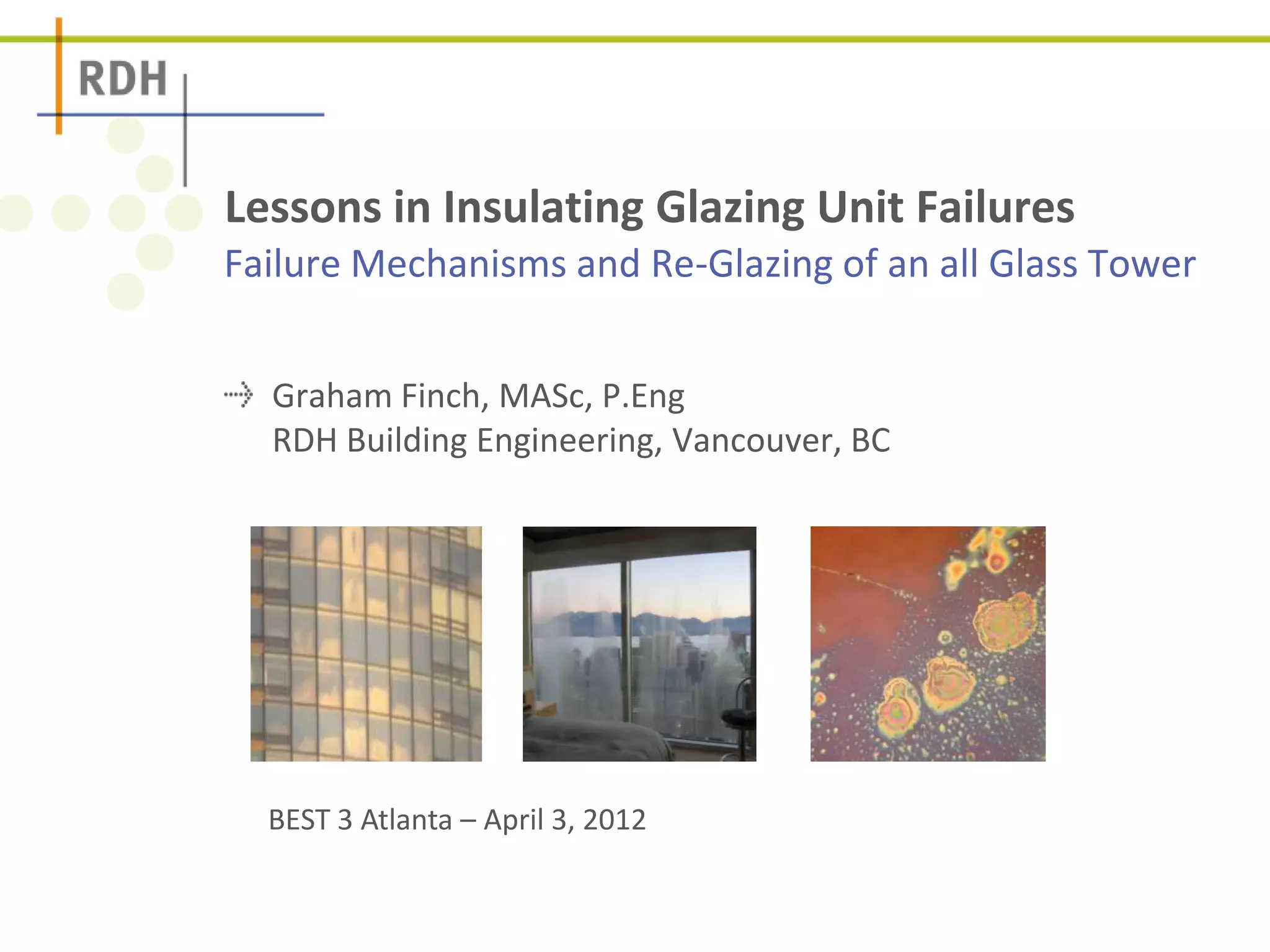 Insulating Glazing Unit Failures - Lessons From an All Glass Tower | PPTX