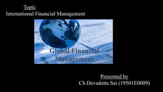 Global financial management, international financial management | PPT