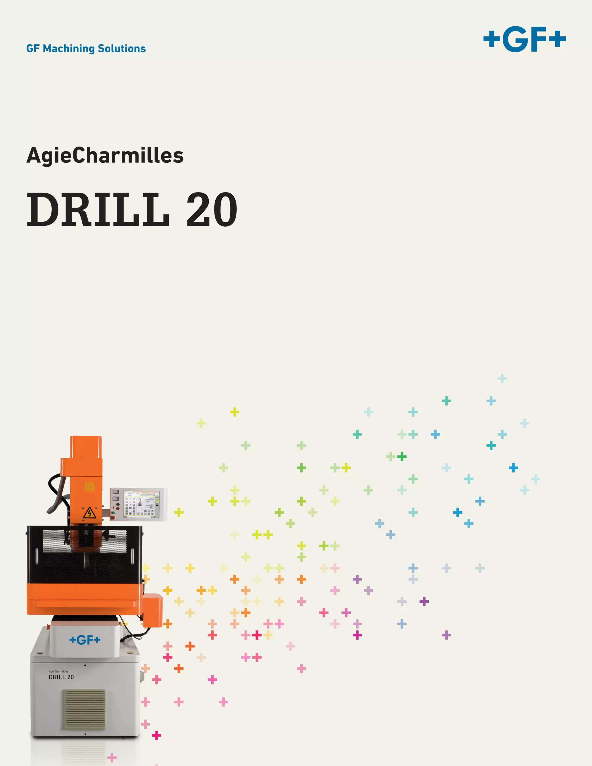 GF Machining Solutions - Agie Charmilles Drill 20 Series - Hole Drilling EDM | PDF
