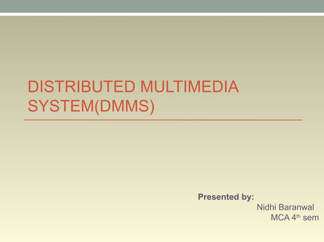 Distributed Multimedia Systems(DMMS) | PPT