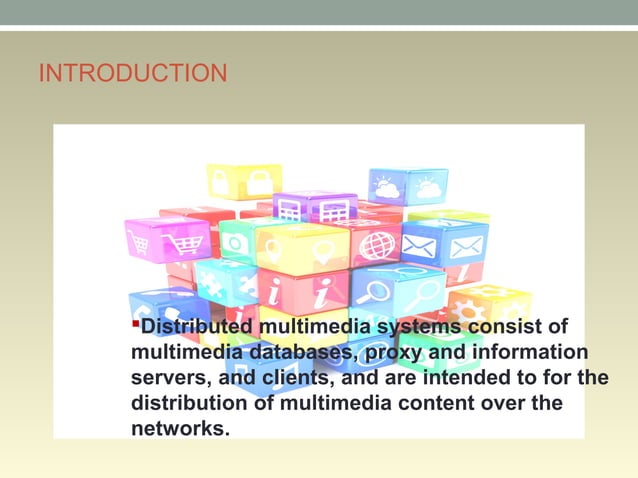 Distributed Multimedia Systems(DMMS) | PPT