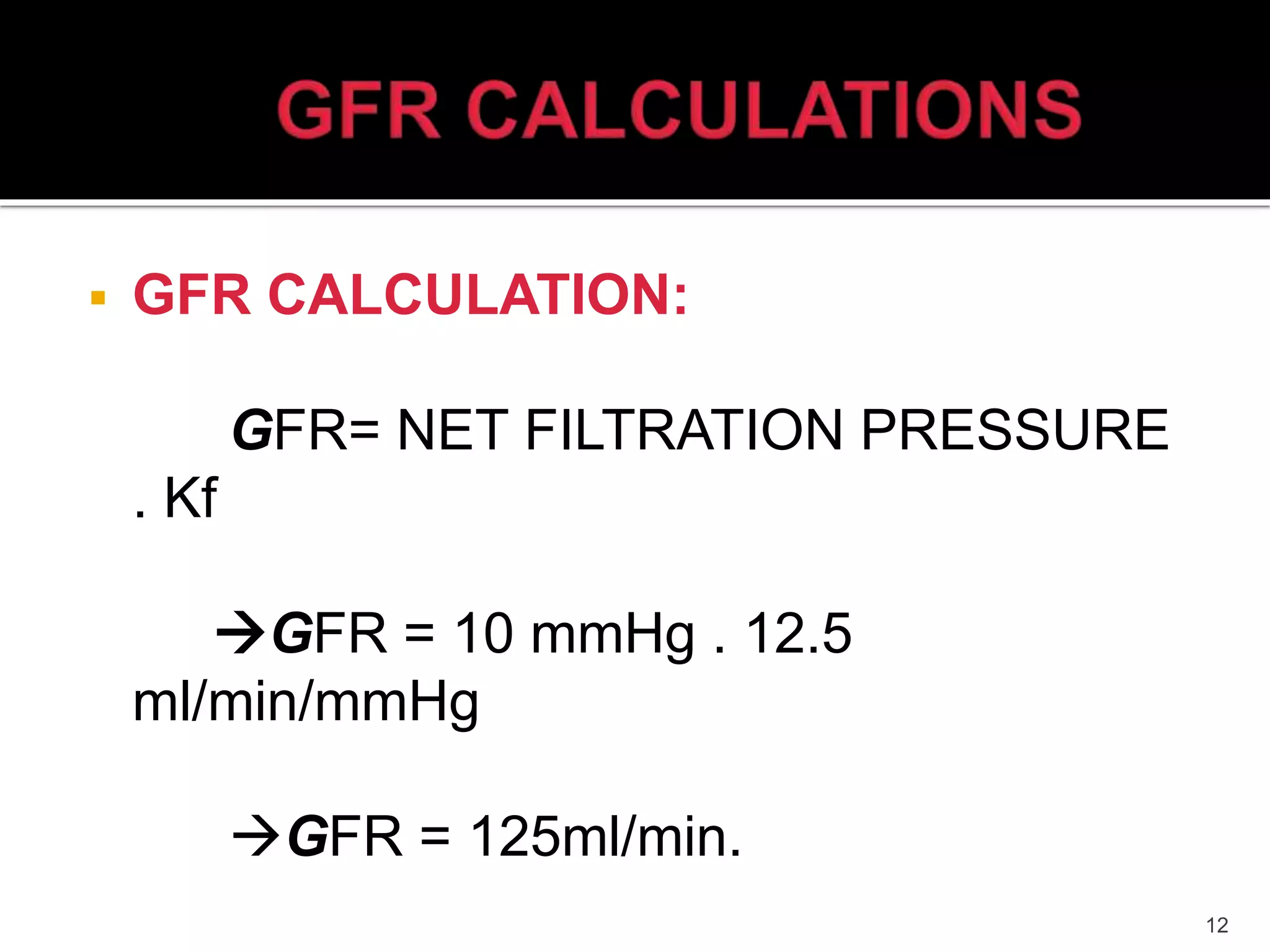 Gfr(glomerulur) filtration rate and its regulation | PPTX
