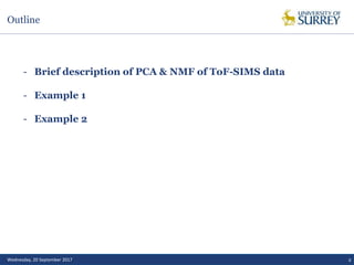 Multivariate analysis of ToF-SIMS data | PPTX