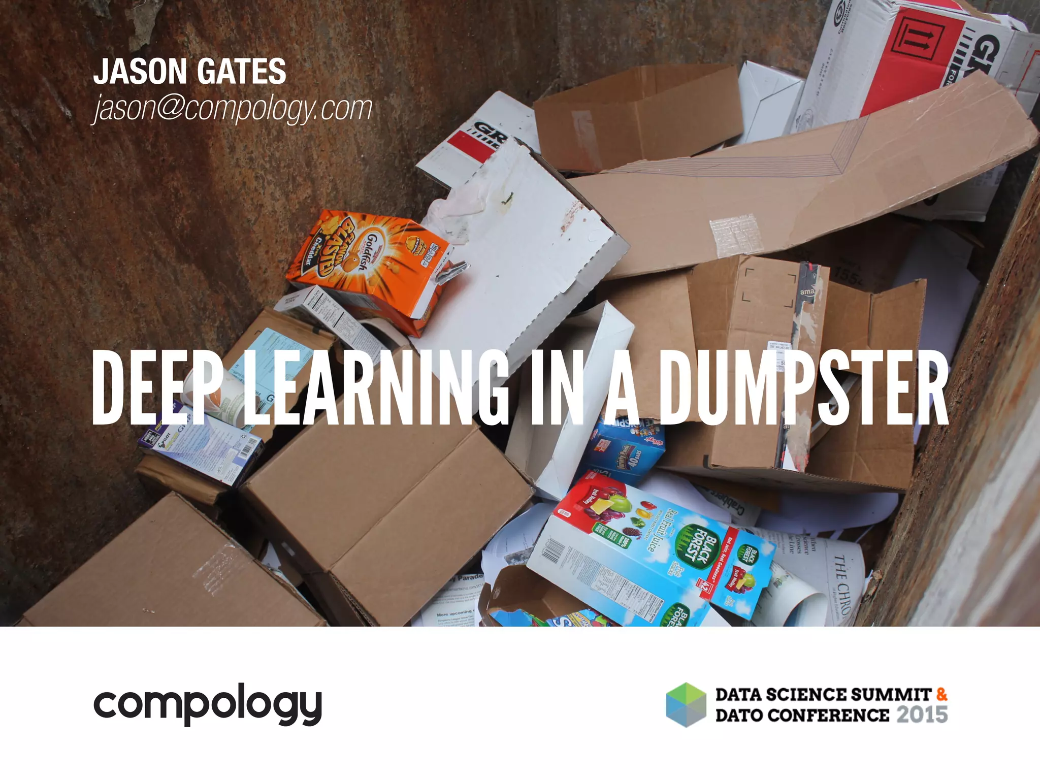 Deep Learning in a Dumpster | PDF