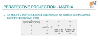 GFX Part 5 - Introduction to Object Transformations in OpenGL ES | PPTX