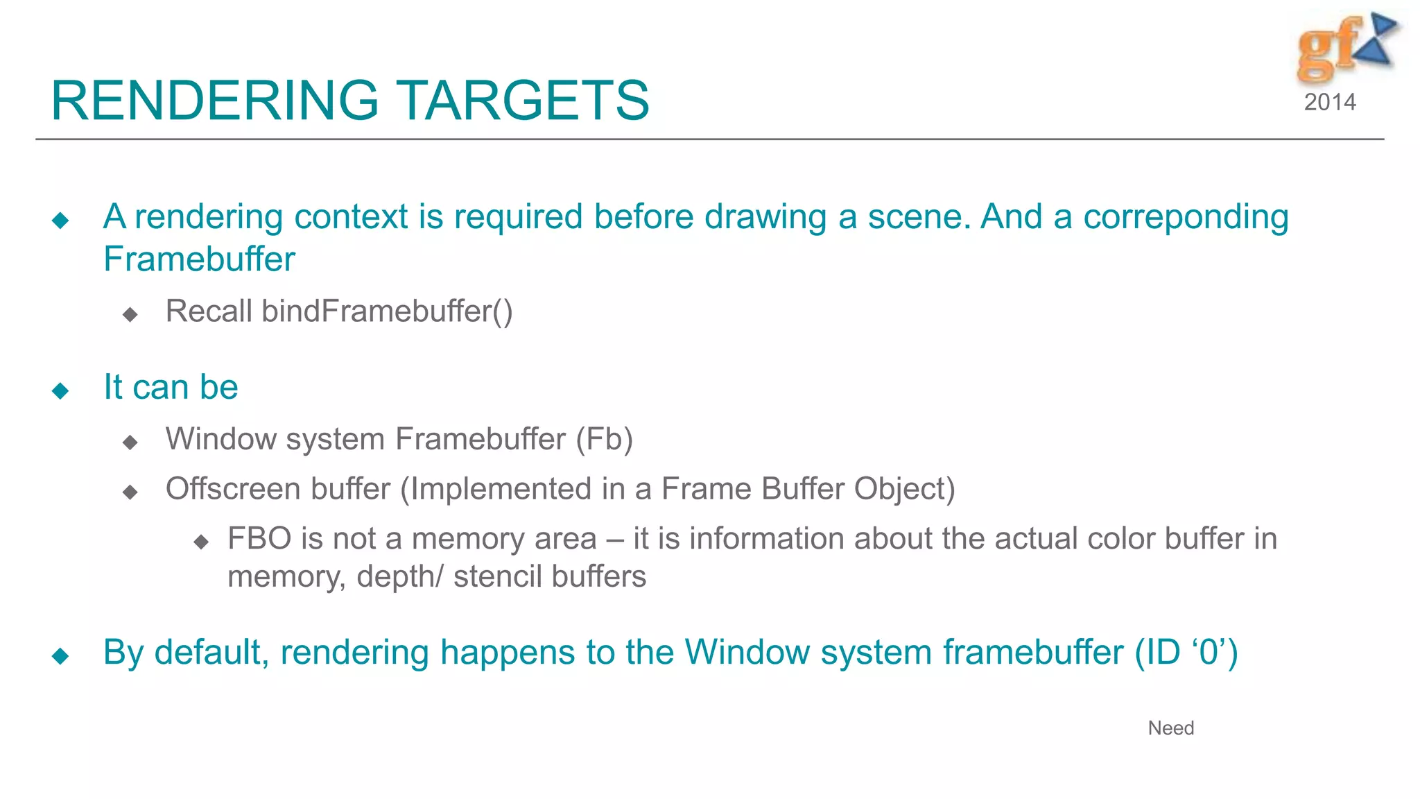 Gfx Part 7 Introduction To Rendering Targets In Opengl Es Ppt