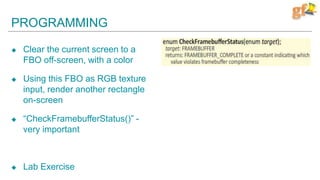GFX Part 7 - Introduction to Rendering Targets in OpenGL ES | PPTX