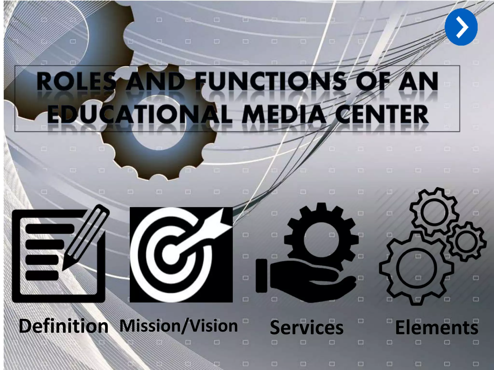 Roles and Functions of an Educational Media Center | PPT