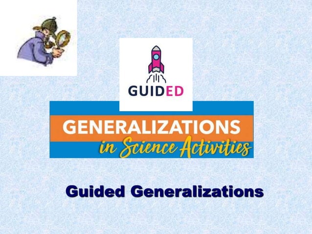 Guided Generalizations in Science Activities | PPT