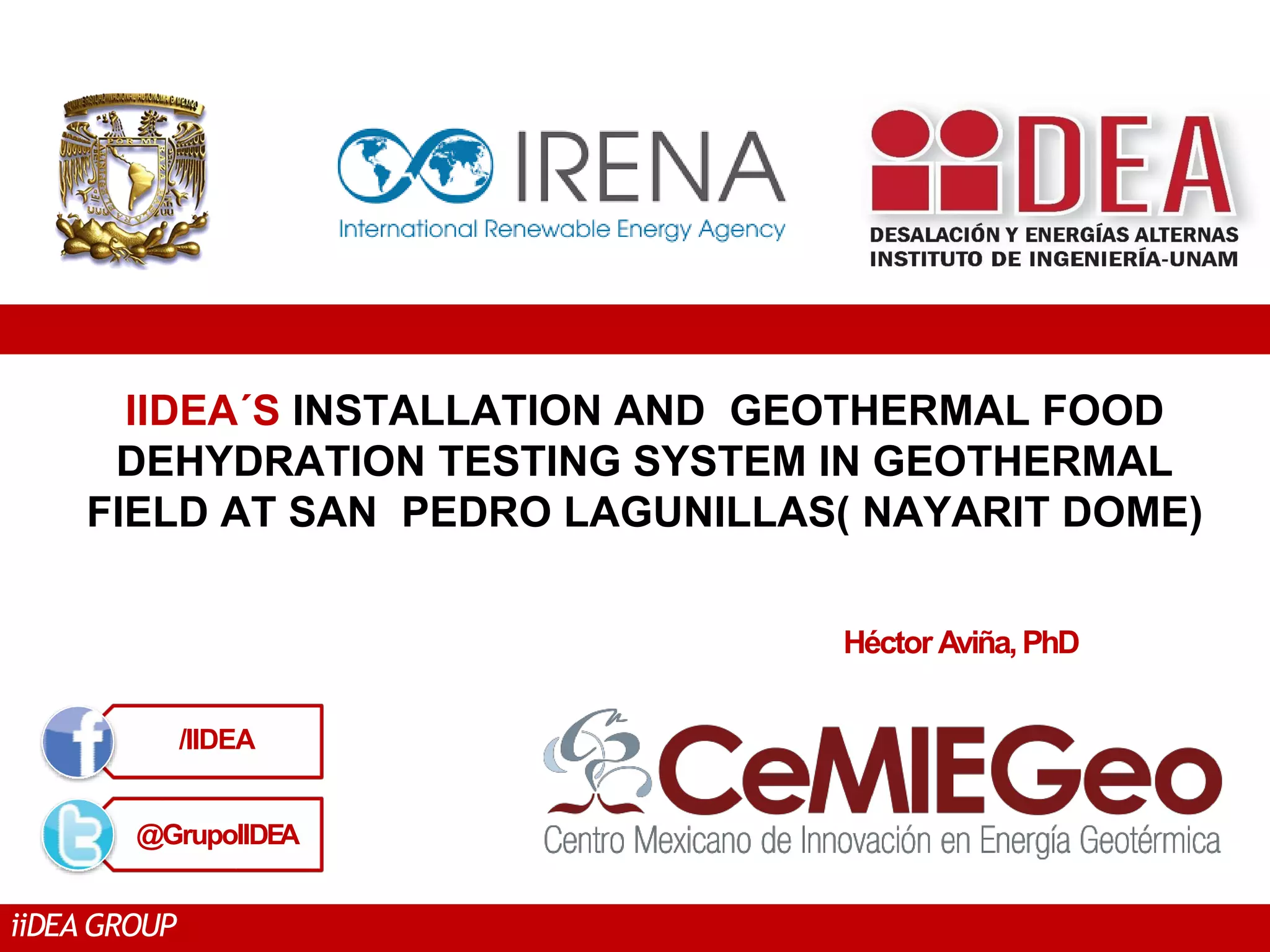 IIDEA´S Installation and geothermal food dehydration testing system | PPT
