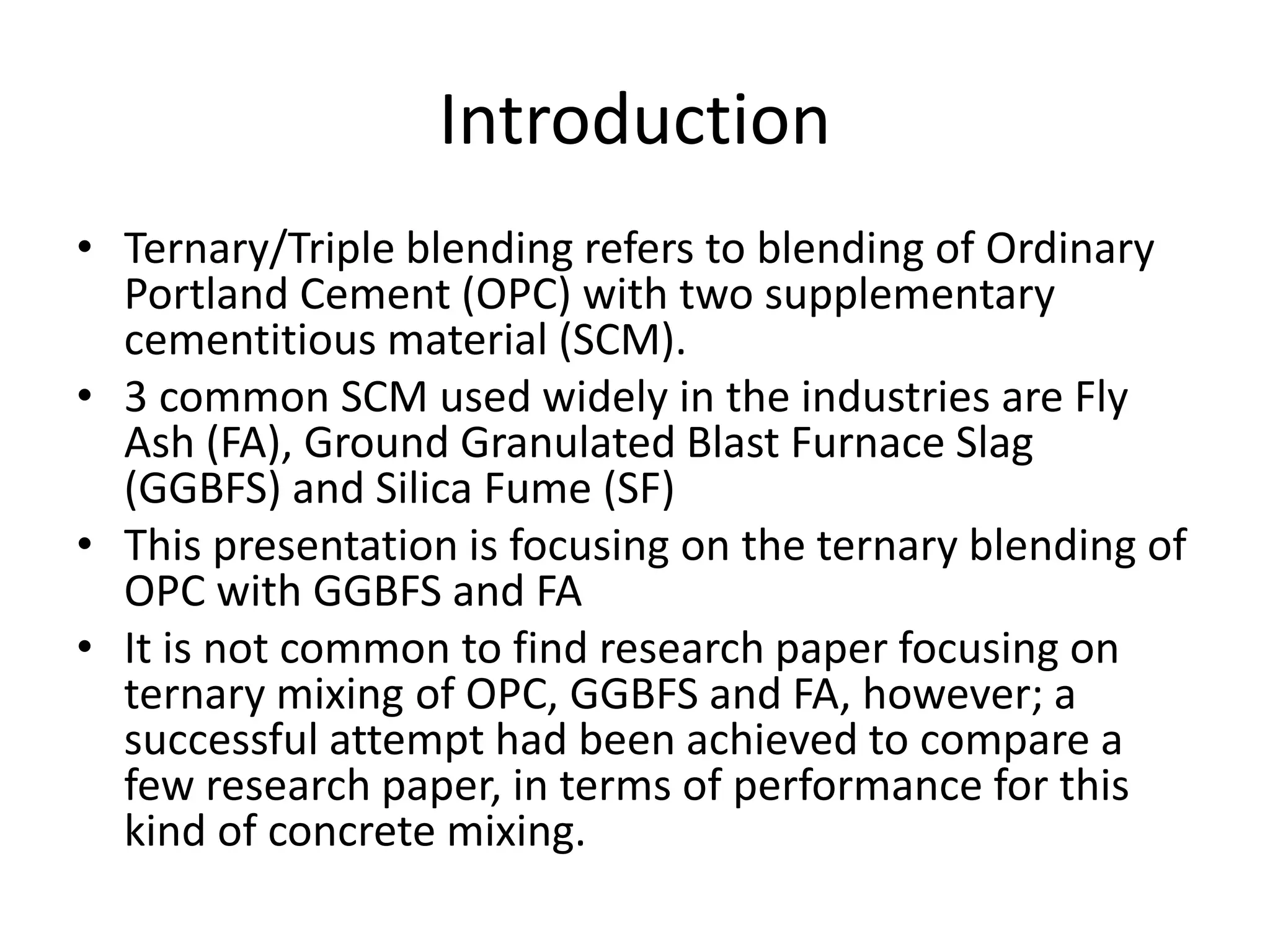 Triple Blending/Ternary Blending (GGBFS + PFA + OPC) | PPTX