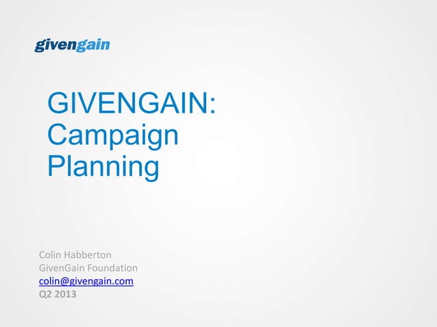 GivenGain: Campaign Planning 2013 | PPT