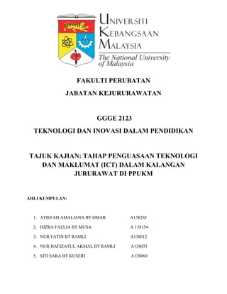 Ggge 2123 esei tahap penguasaan ict dalam kalangan jururawat di ppukm | PDF