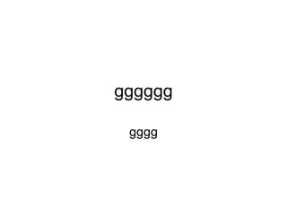 Gggggg | PPT