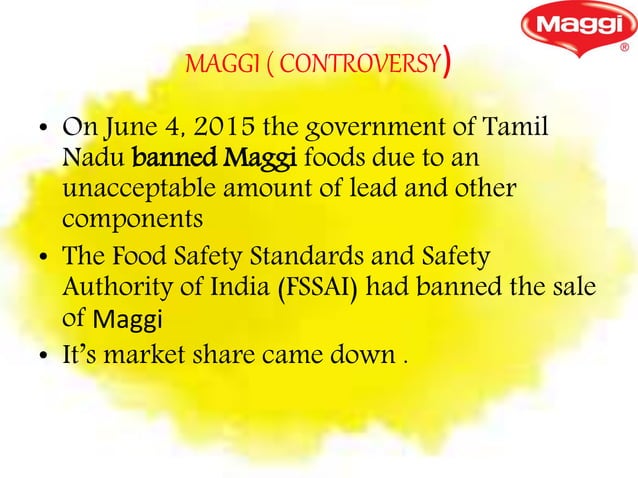MARKETING STRATEGY OF MAGGI BEFORE AND AFTER CONTROVERSY | PPTX ...