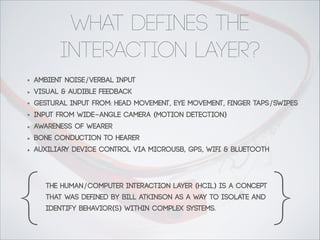 Inside the Google Glass Interaction Layer — Presentation given at the ...