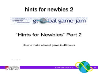 GGJ2013 Global Game Jam informational presentation | PPTX