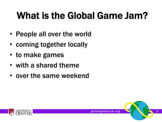 GGJ2013 Global Game Jam informational presentation | PPTX