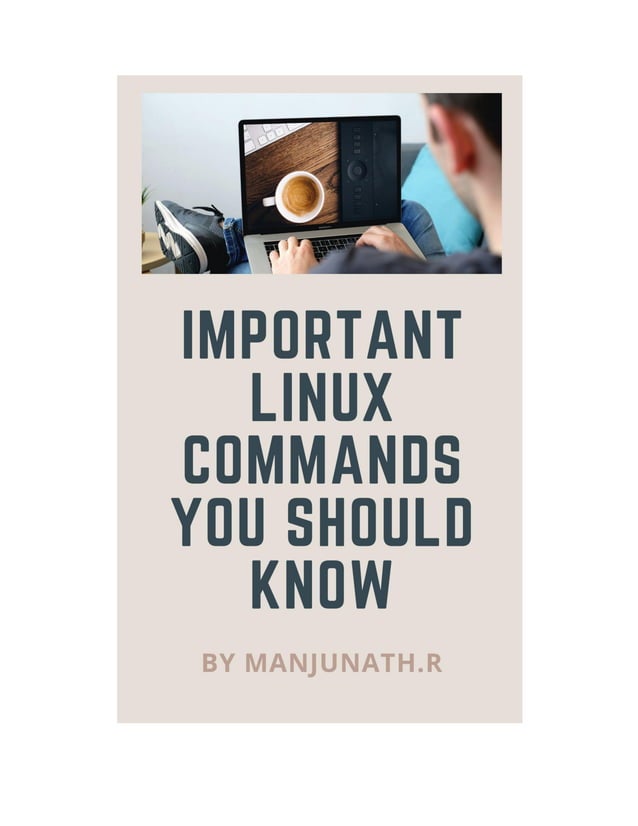 Important Linux Commands You Should Know | PDF Important Linux Commands You Should Know | PDF