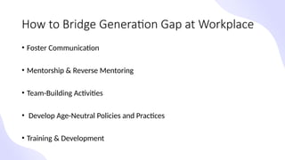 Generation Gap and Strategies to Bridge It | PPTX