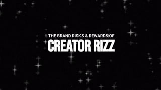 SXSW 2025 PanelPicker - The Brand Risks and Rewards of Creator Rizz | PDF