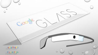 Google Glass | PPT