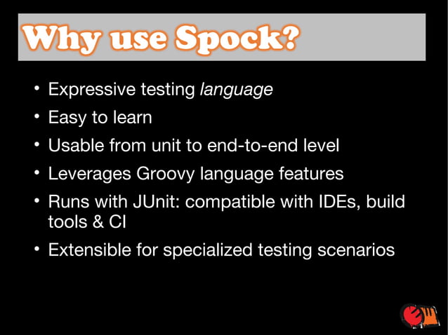 Groovier testing with Spock | PPT