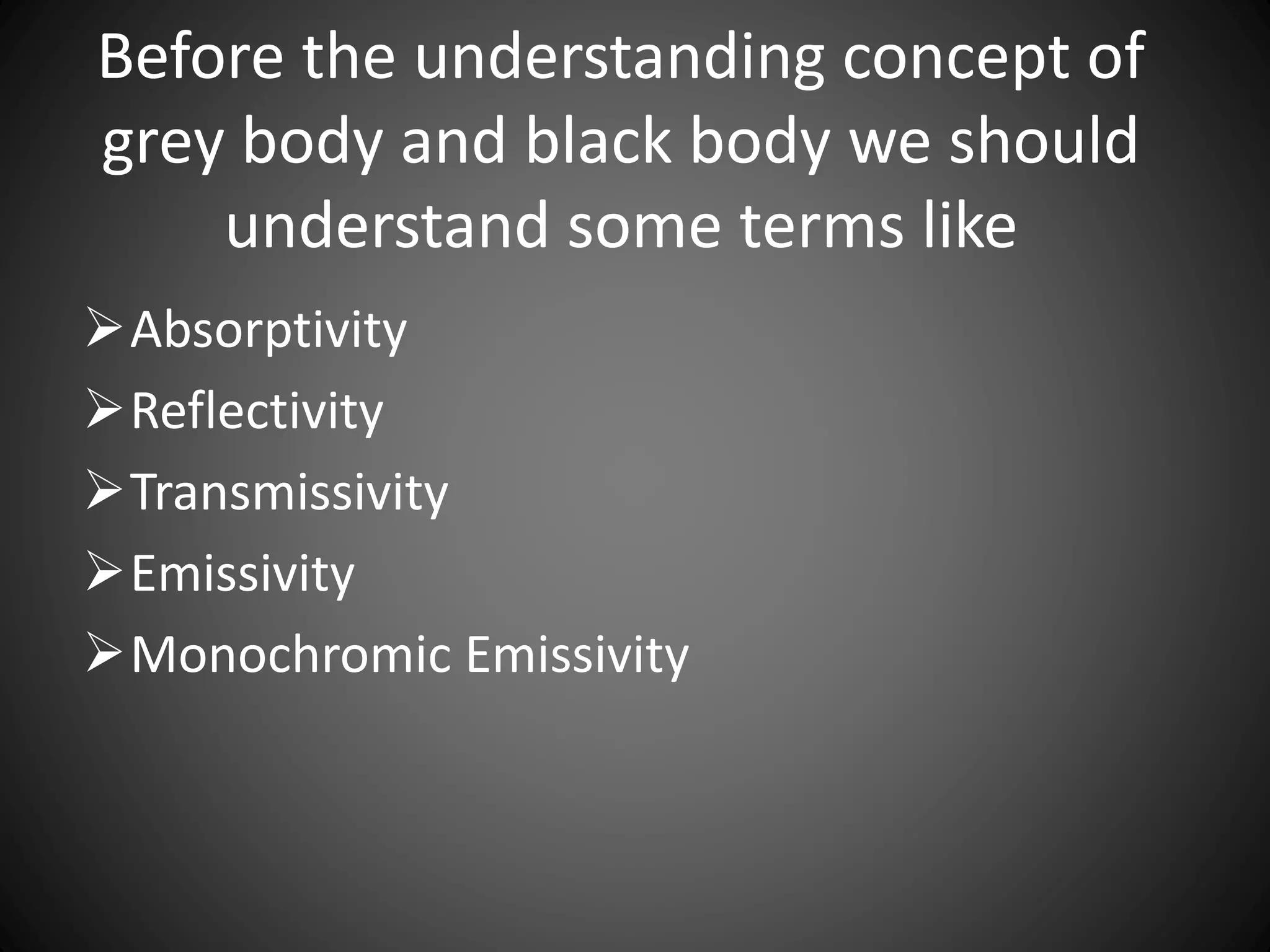 Concept of Grey body and Black body | PPTX