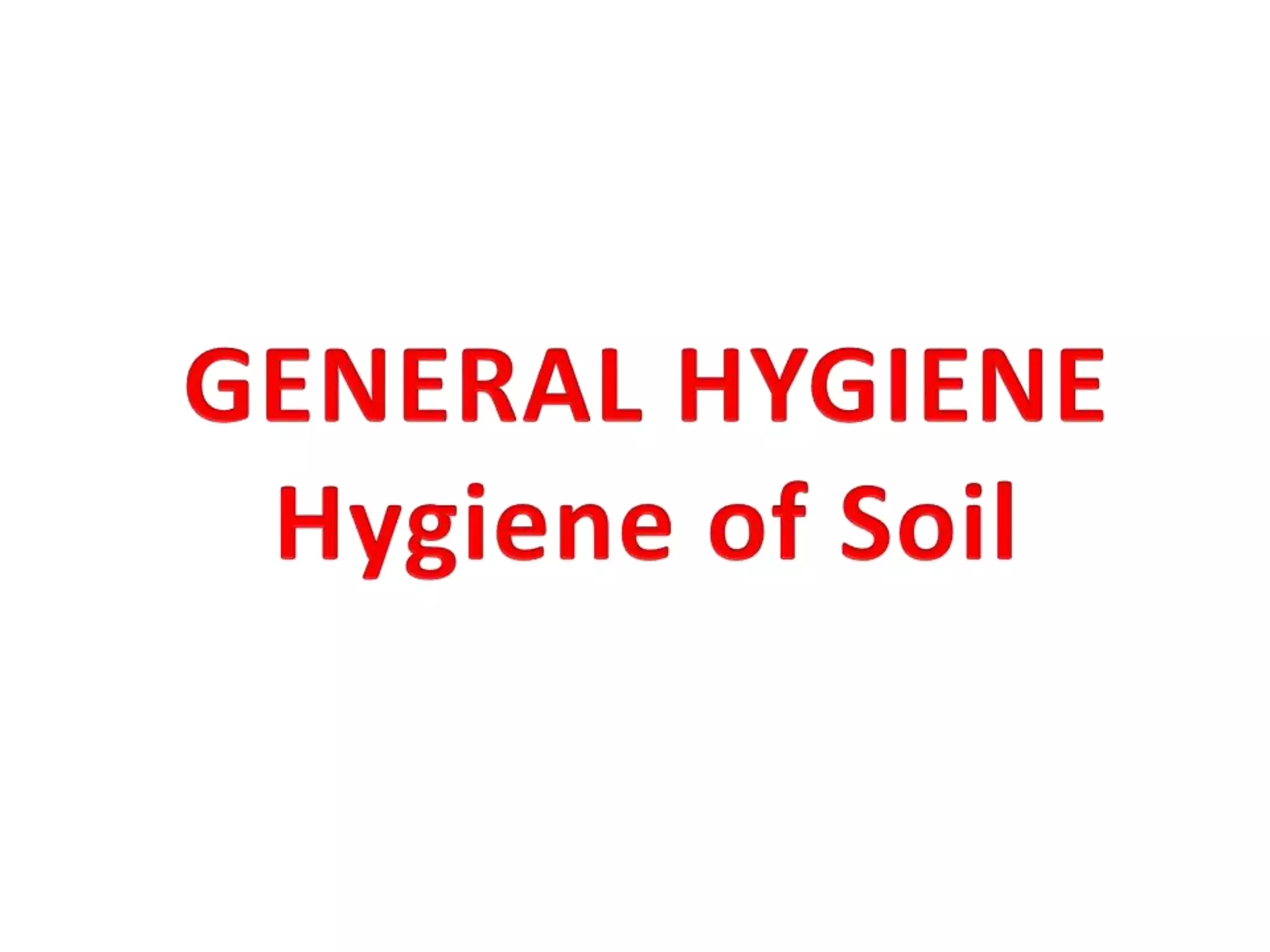 Hygiene of soil | PPTX