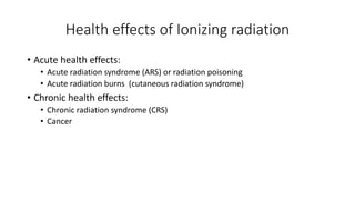 Ionizing Radiation & Health | PPTX