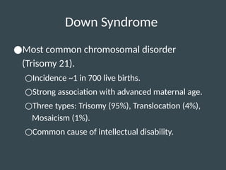 Ghai_Chromosomal_Syndromes_Elaborate.pptx