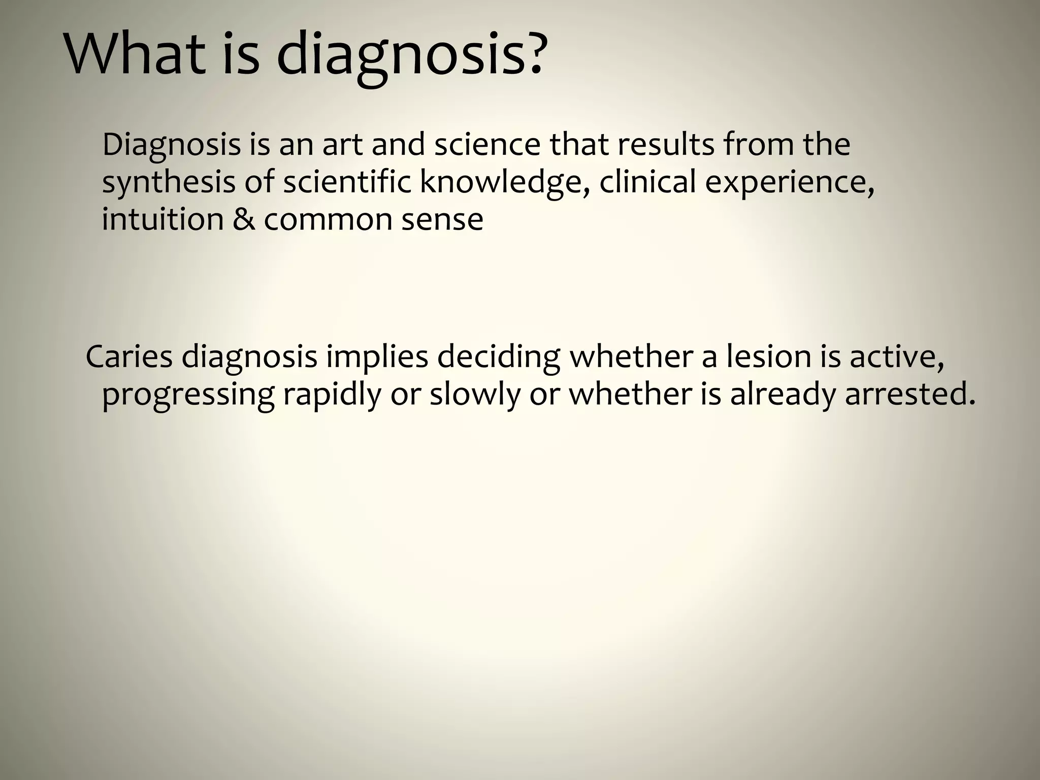 Detection and diagnosis of dental caries | PPTX