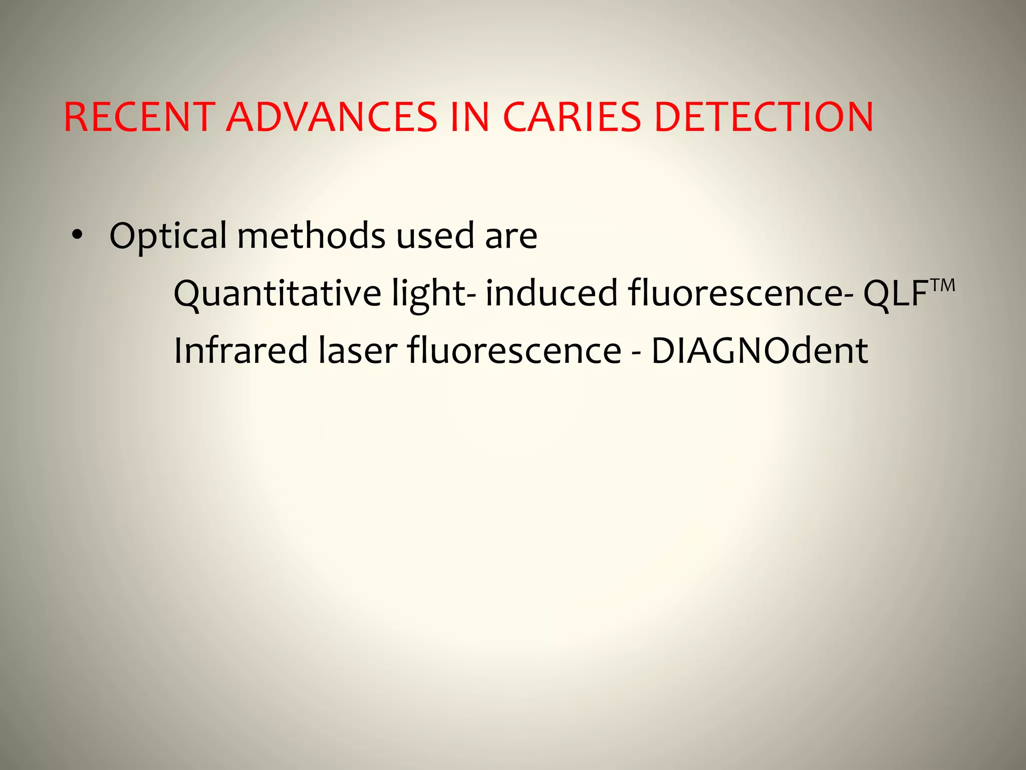 Detection and diagnosis of dental caries | PPTX