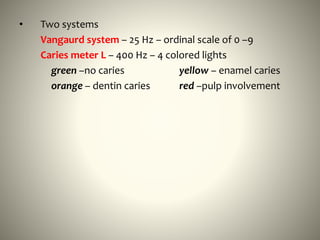 Detection and diagnosis of dental caries | PPTX